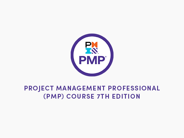 The PMI Project Management Professional (PMP) Course, 7th Edition ...